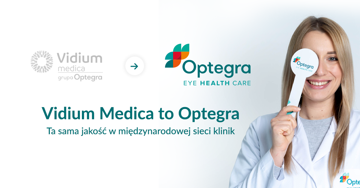 Kliniki Vidium Medica to Optegra. Ta sama jakość w międzynarodowej ...